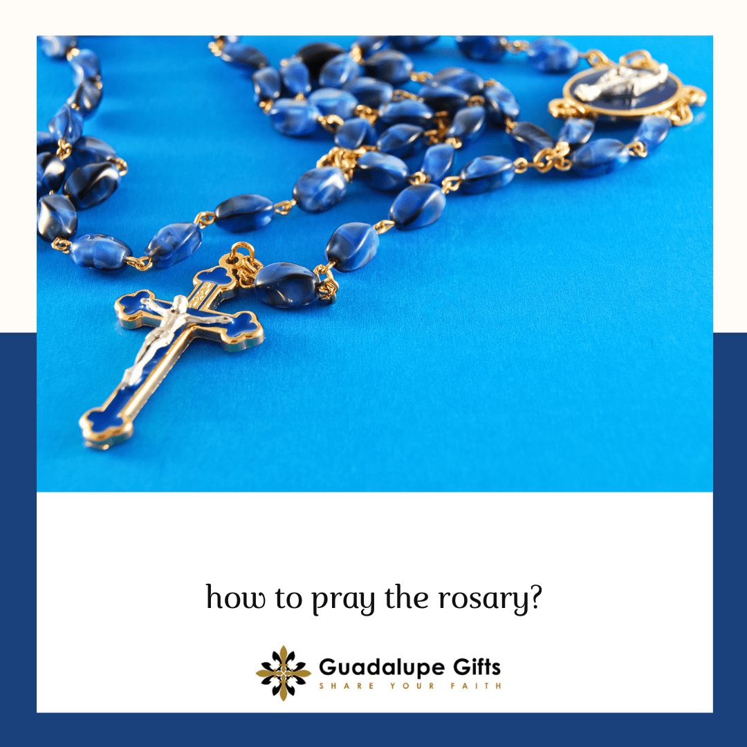 How to Pray the Rosary Step by Step for Beginners – Guadalupe Gifts