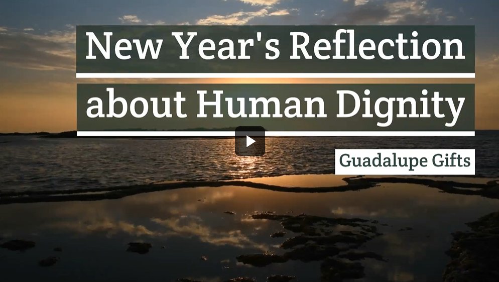 January 2021 New Year's Reflection – Guadalupe Gifts