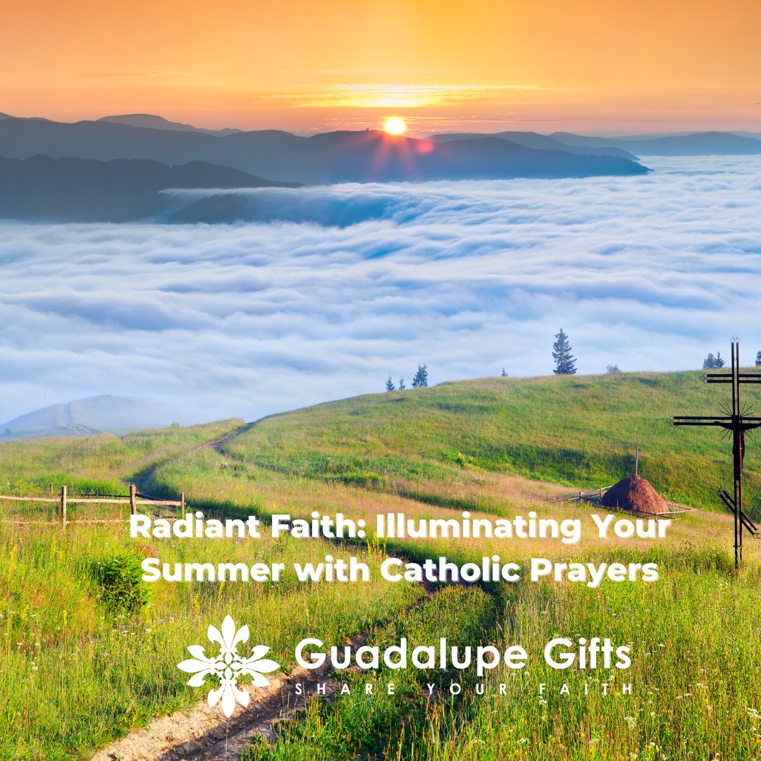 Summer Prayer Catholic | Illuminating Your Summer with Catholic Prayers ...